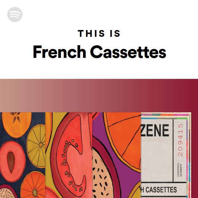 This Is French Cassettes - playlist by Spotify | Spotify