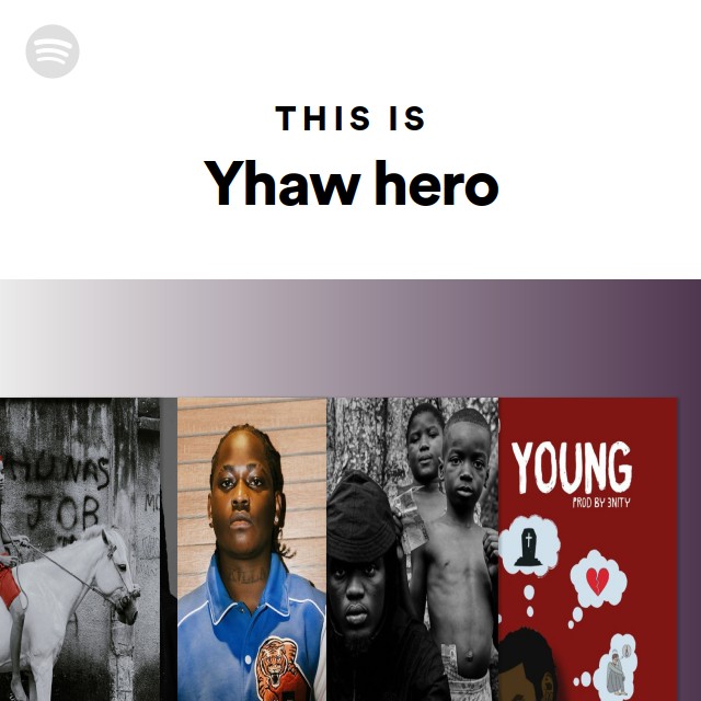 This Is Yhaw hero - playlist by Spotify | Spotify