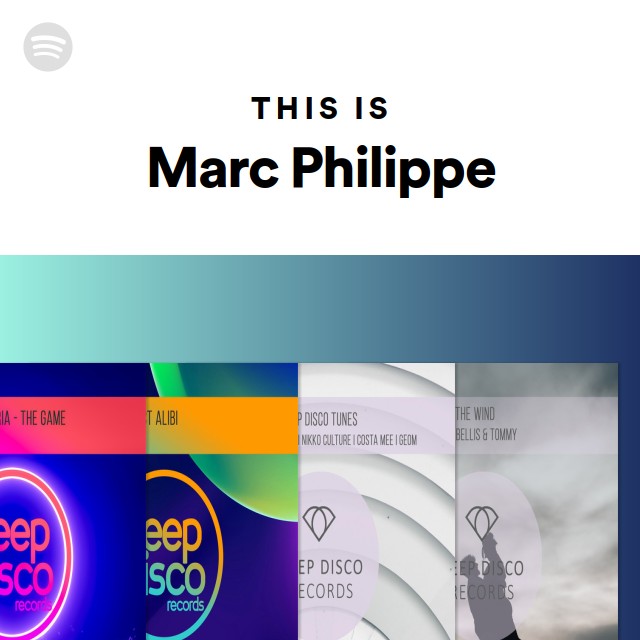 This Is Marc Philippe - playlist by Spotify | Spotify