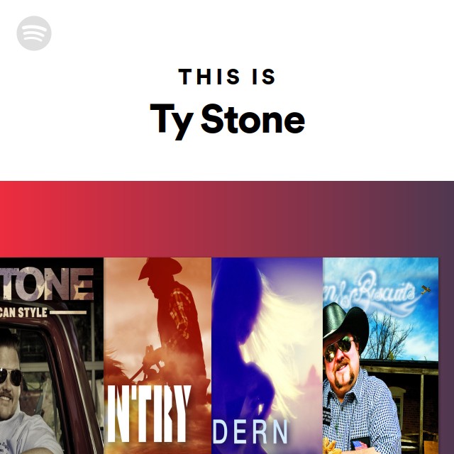 This Is Ty Stone | Spotify Playlist