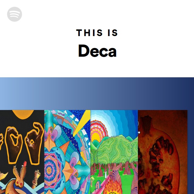 This Is Deca - playlist by Spotify | Spotify