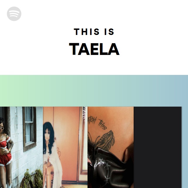 This Is TAELA | Spotify Playlist