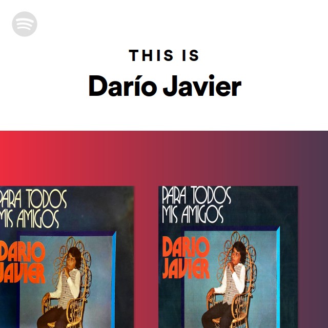 This Is Darío Javier | Spotify Playlist