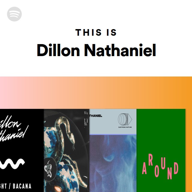 This Is Dillon Nathaniel - playlist by Spotify | Spotify