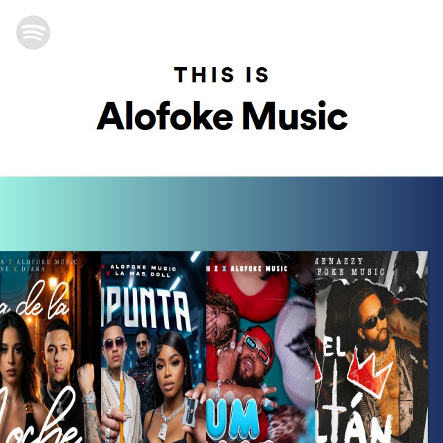 This Is Alofoke Music | Spotify Playlist
