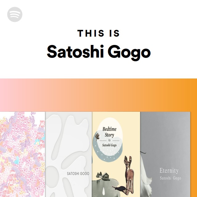 This Is Satoshi Gogo | Spotify Playlist