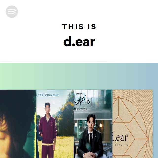 This Is d.ear - playlist by Spotify | Spotify
