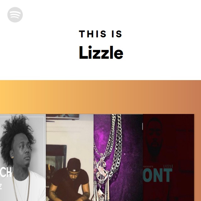 This Is Lizzle - playlist by Spotify | Spotify