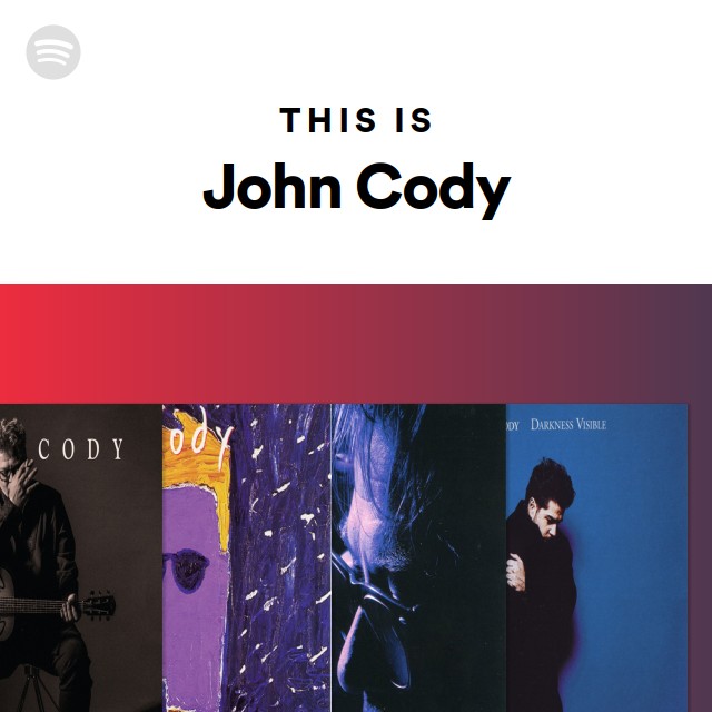 This Is John Cody - playlist by Spotify | Spotify