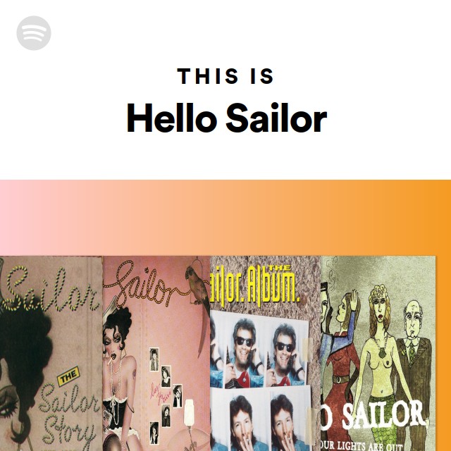 This Is Hello Sailor - playlist by Spotify | Spotify