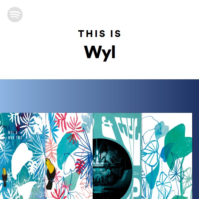 This Is Wyl - playlist by Spotify | Spotify