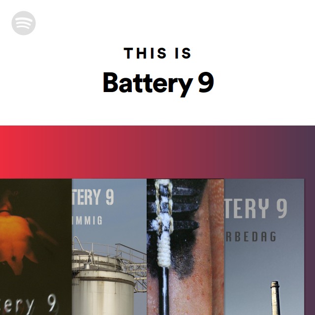 This Is Battery 9 - playlist by Spotify | Spotify