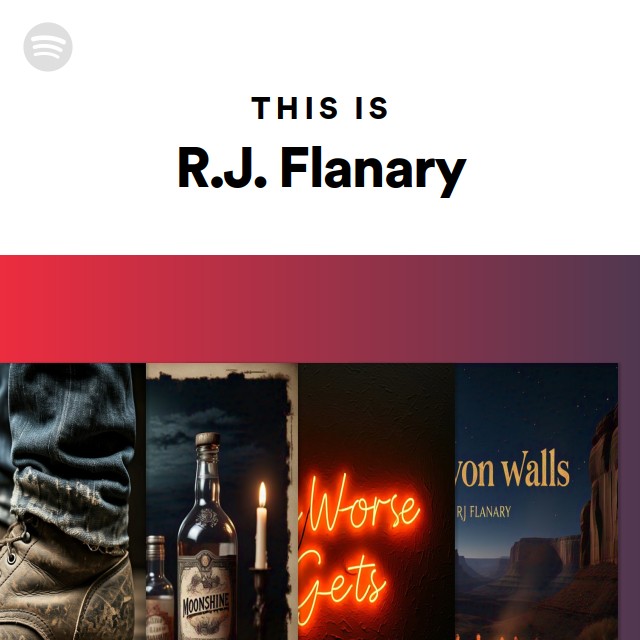This Is R.J. Flanary | Spotify Playlist