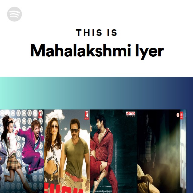 This Is Mahalakshmi Iyer - playlist by Spotify | Spotify