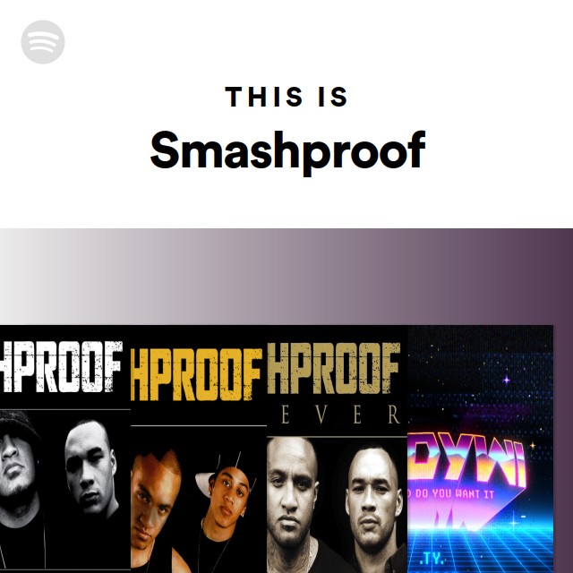 This Is Smashproof - playlist by Spotify | Spotify