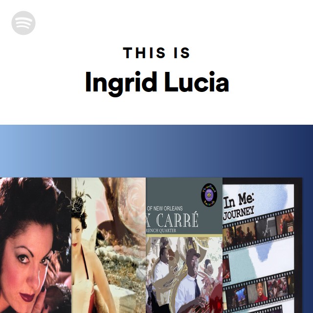 This Is Ingrid Lucia - playlist by Spotify | Spotify