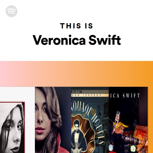 This Is Veronica Swift - playlist by Spotify | Spotify