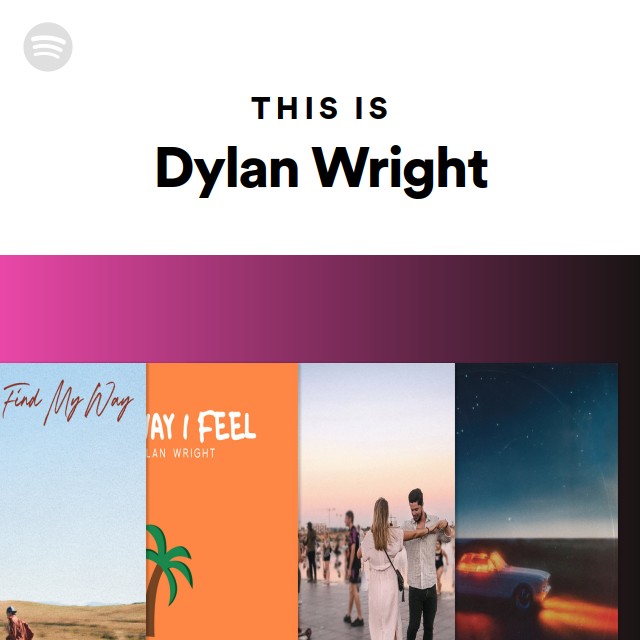 This Is Dylan Wright - playlist by Spotify | Spotify