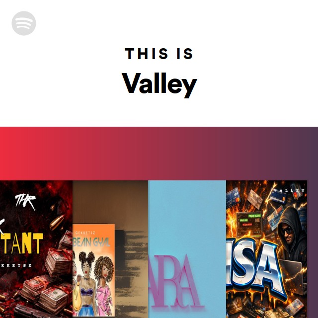 This Is Valley | Spotify Playlist