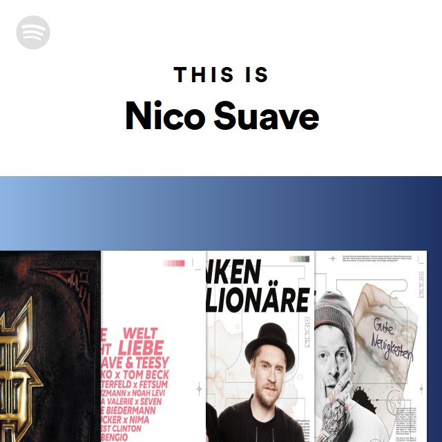 This Is Nico Suave - playlist by Spotify | Spotify