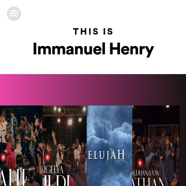This Is Immanuel Henry - playlist by Spotify | Spotify