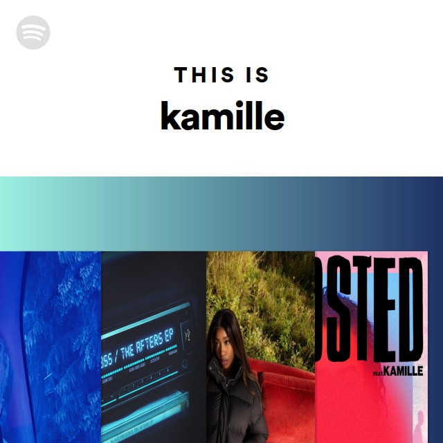 This Is kamille | Spotify Playlist