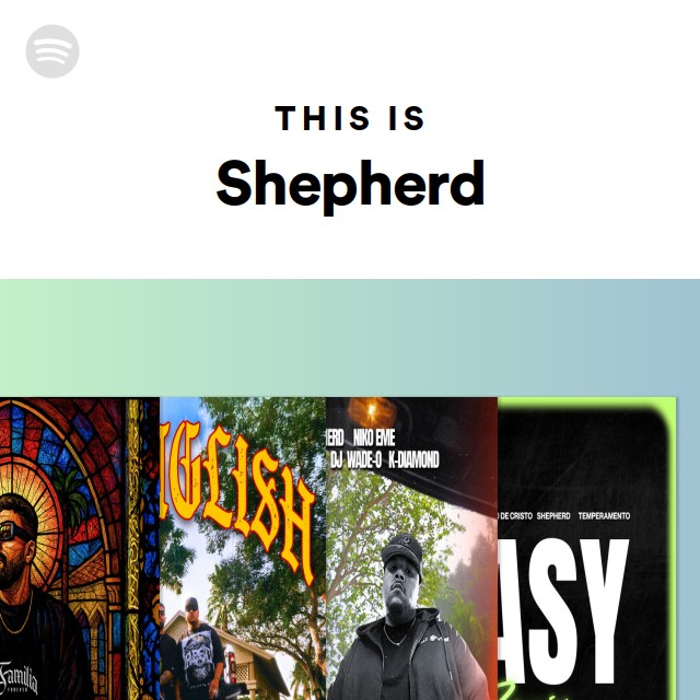 This Is Shepherd - playlist by Spotify | Spotify