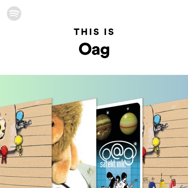 This Is Oag - playlist by Spotify | Spotify