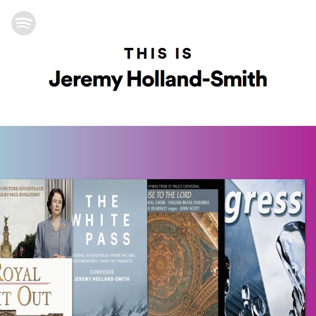 This Is Jeremy Holland-Smith - playlist by Spotify | Spotify