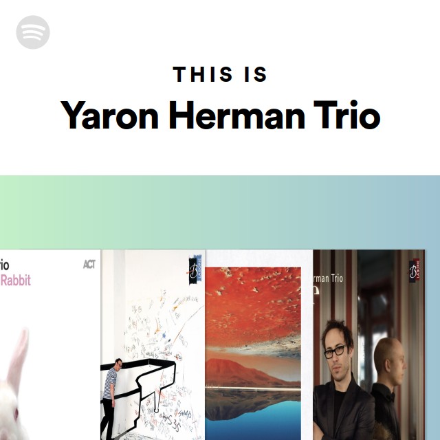 This Is Yaron Herman Trio | Spotify Playlist