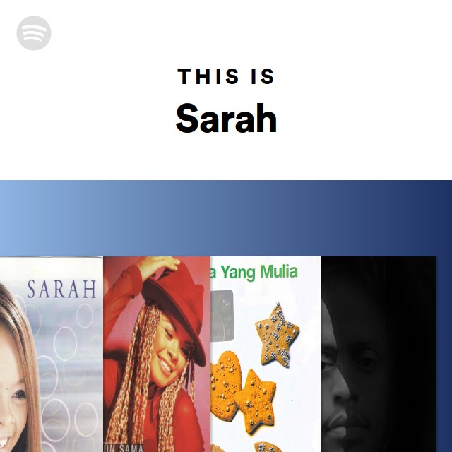 This Is Sarah - playlist by Spotify | Spotify