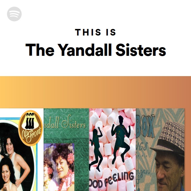 This Is The Yandall Sisters - playlist by Spotify | Spotify