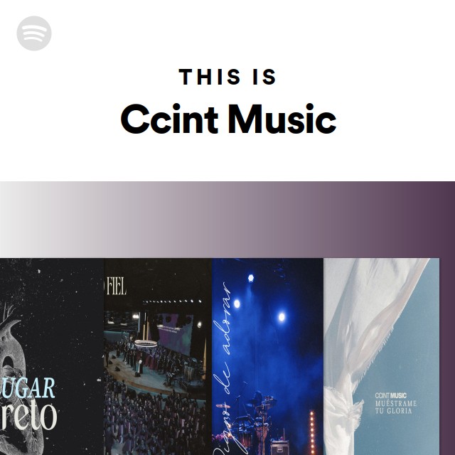 This Is Ccint Music - playlist by Spotify | Spotify