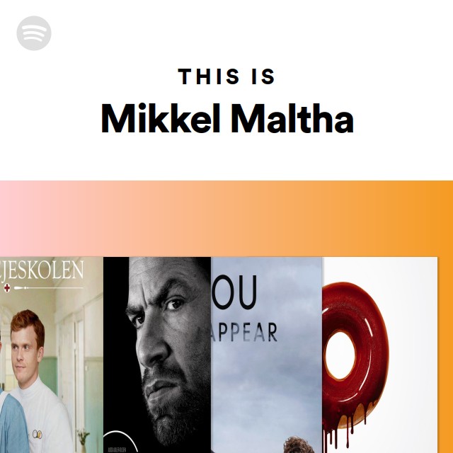 This Is Mikkel Maltha - playlist by Spotify | Spotify