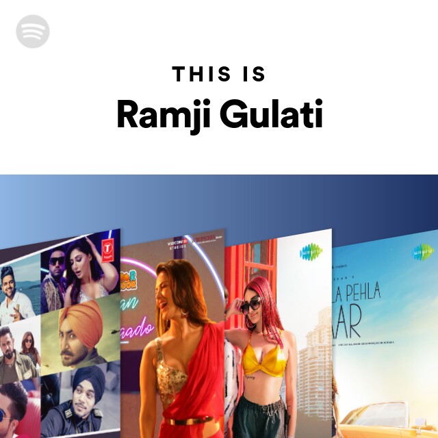 This Is Ramji Gulati - playlist by Spotify | Spotify