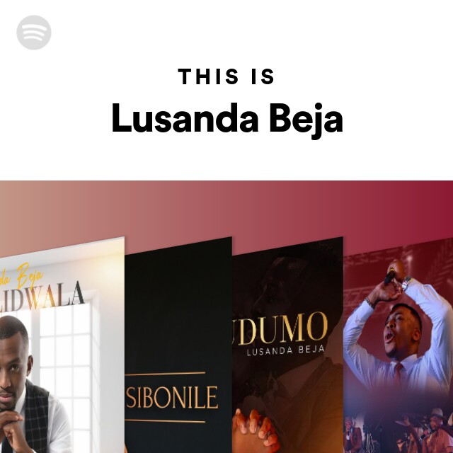 This Is Lusanda Beja - playlist by Spotify | Spotify