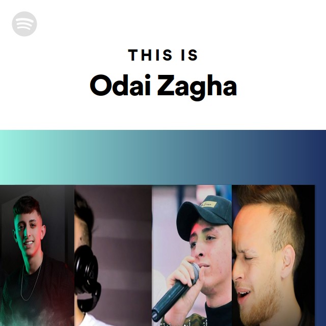 This Is Odai Zagha - playlist by Spotify | Spotify