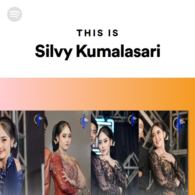 This Is Silvy Kumalasari | Spotify Playlist
