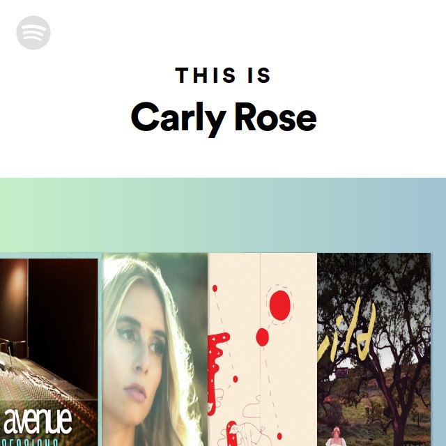 This Is Carly Rose - playlist by Spotify | Spotify