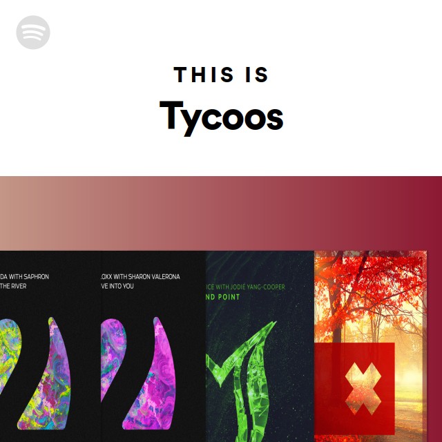 This Is Tycoos - playlist by Spotify | Spotify