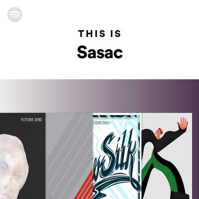 This Is Sasac - playlist by Spotify | Spotify