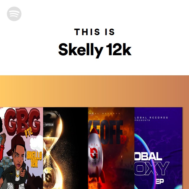 This Is Skelly 12k - playlist by Spotify | Spotify