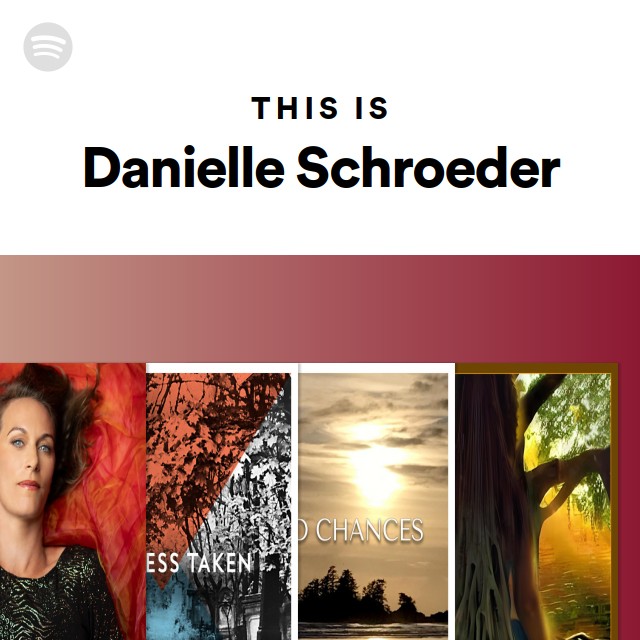 This Is Danielle Schroeder - playlist by Spotify | Spotify