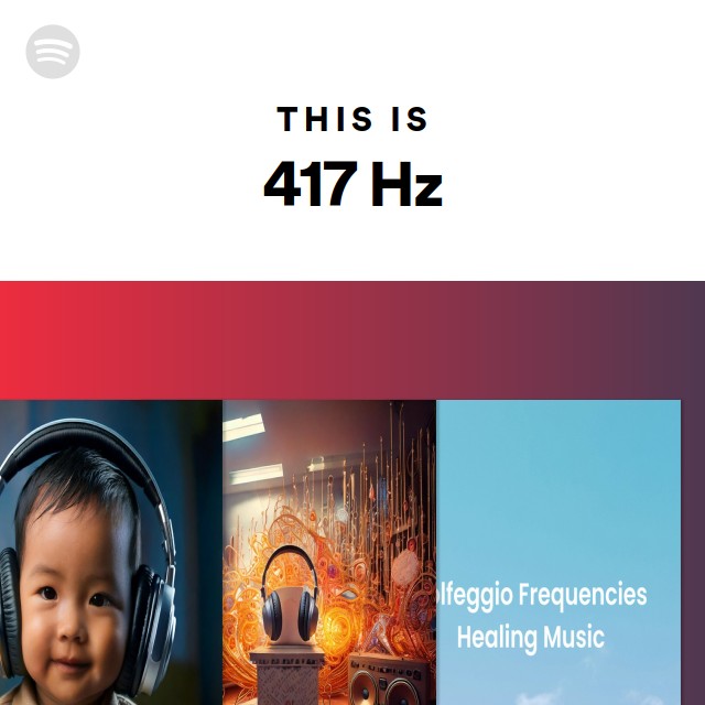 This Is 417 Hz - playlist by Spotify | Spotify