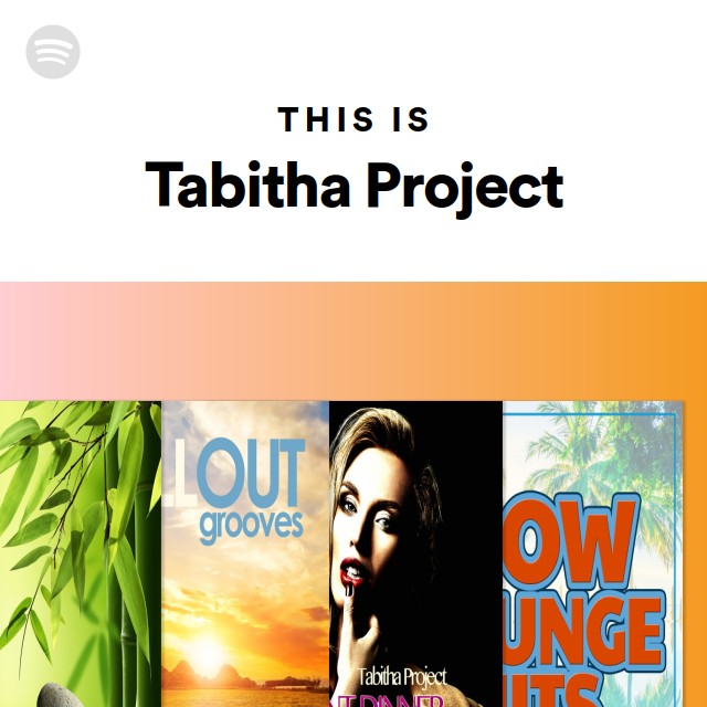 This Is Tabitha Project - playlist by Spotify | Spotify