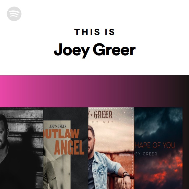 This Is Joey Greer | Spotify Playlist