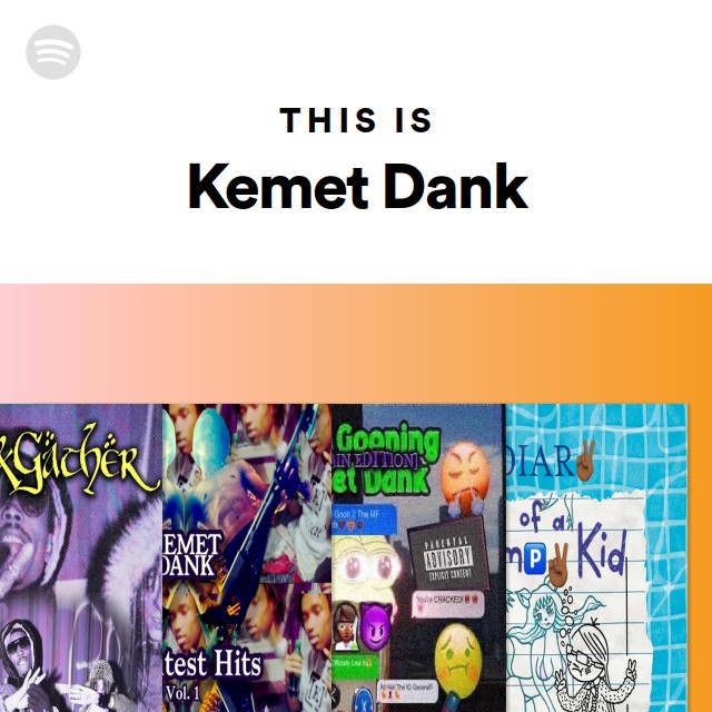 This Is Kemet Dank - playlist by Spotify | Spotify