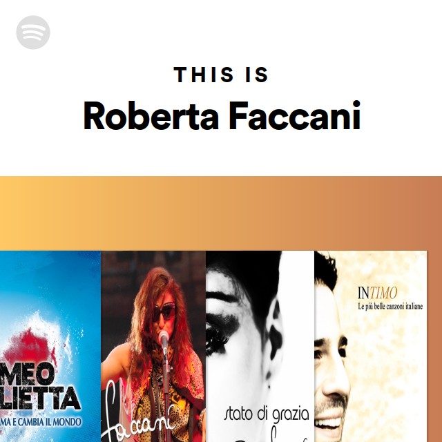 This Is Roberta Faccani - playlist by Spotify | Spotify