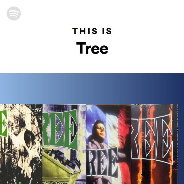 This Is Tree - playlist by Spotify | Spotify