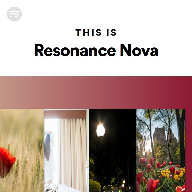 This Is Resonance Nova - playlist by Spotify | Spotify